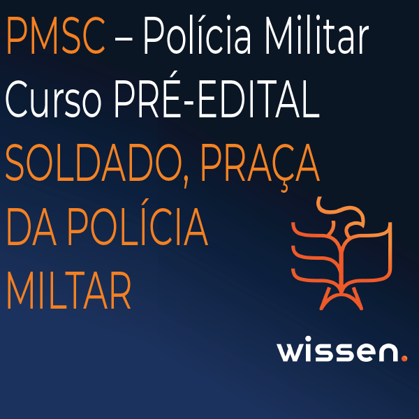 PMSC – Polícia Militar – Soldado, Praça da Polícia Militar - Pré-Ed...