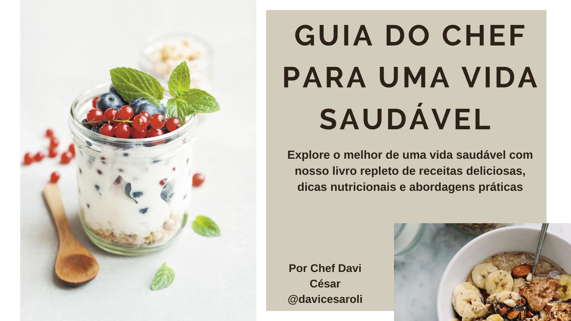 Guia do Chef para uma Vida Saudável - By Chef Davi César - Davi Cés...