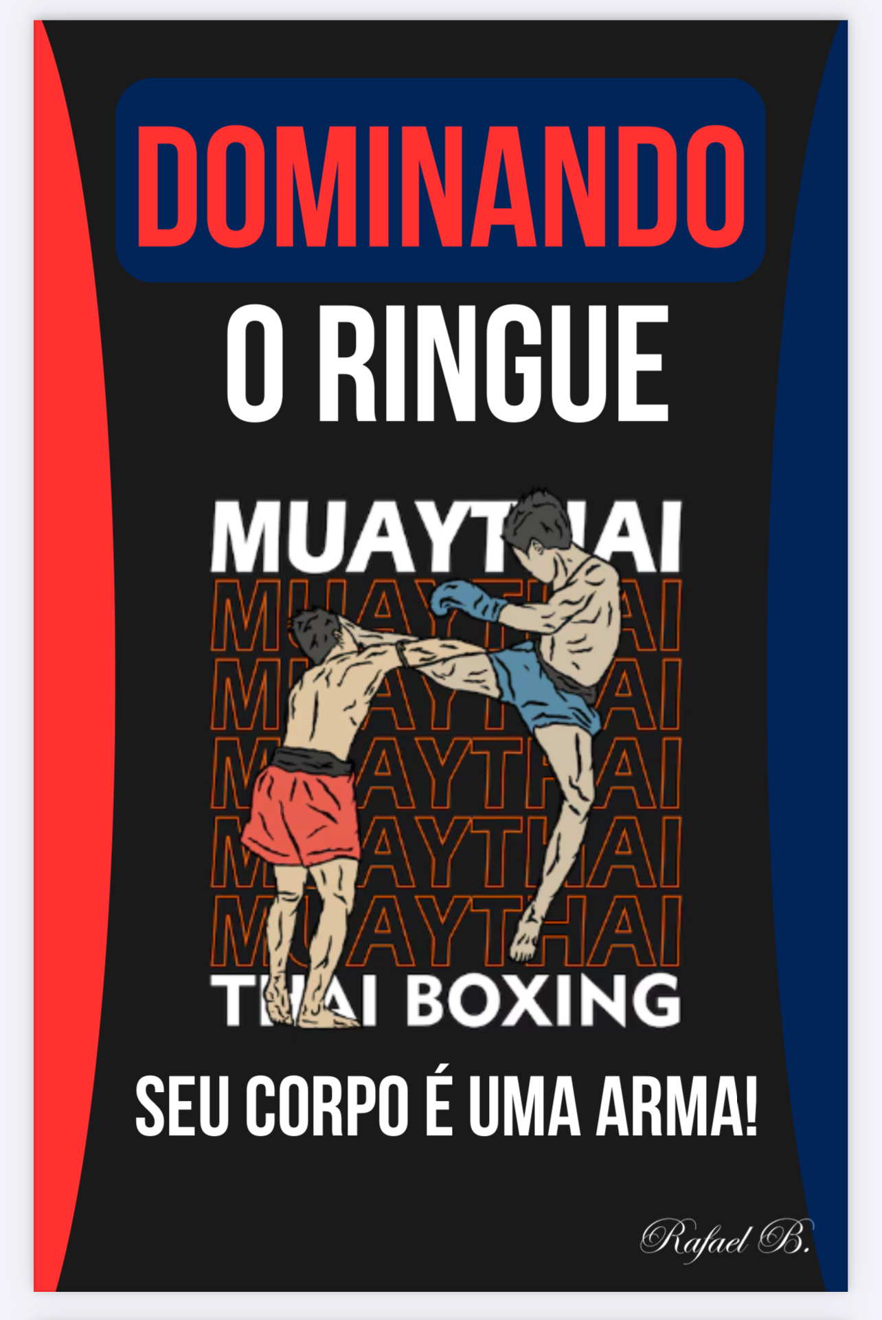 Dominando o Ringue - Rafael Bronholo | Hotmart