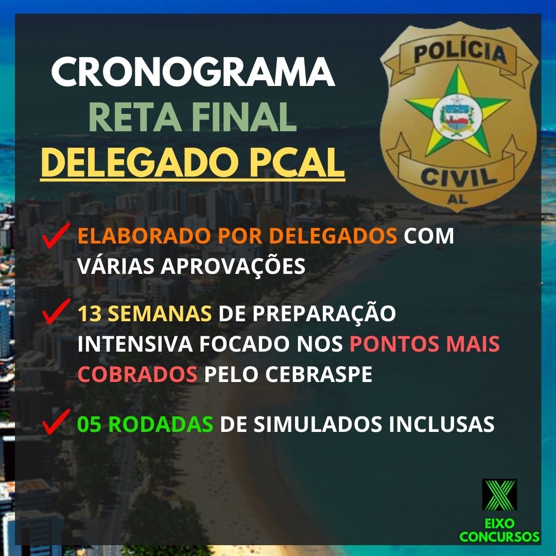 CRONOGRAMA RETA FINAL - DELEGADO PCAL - SAULO RIBEIRO REZENDE | Ho...