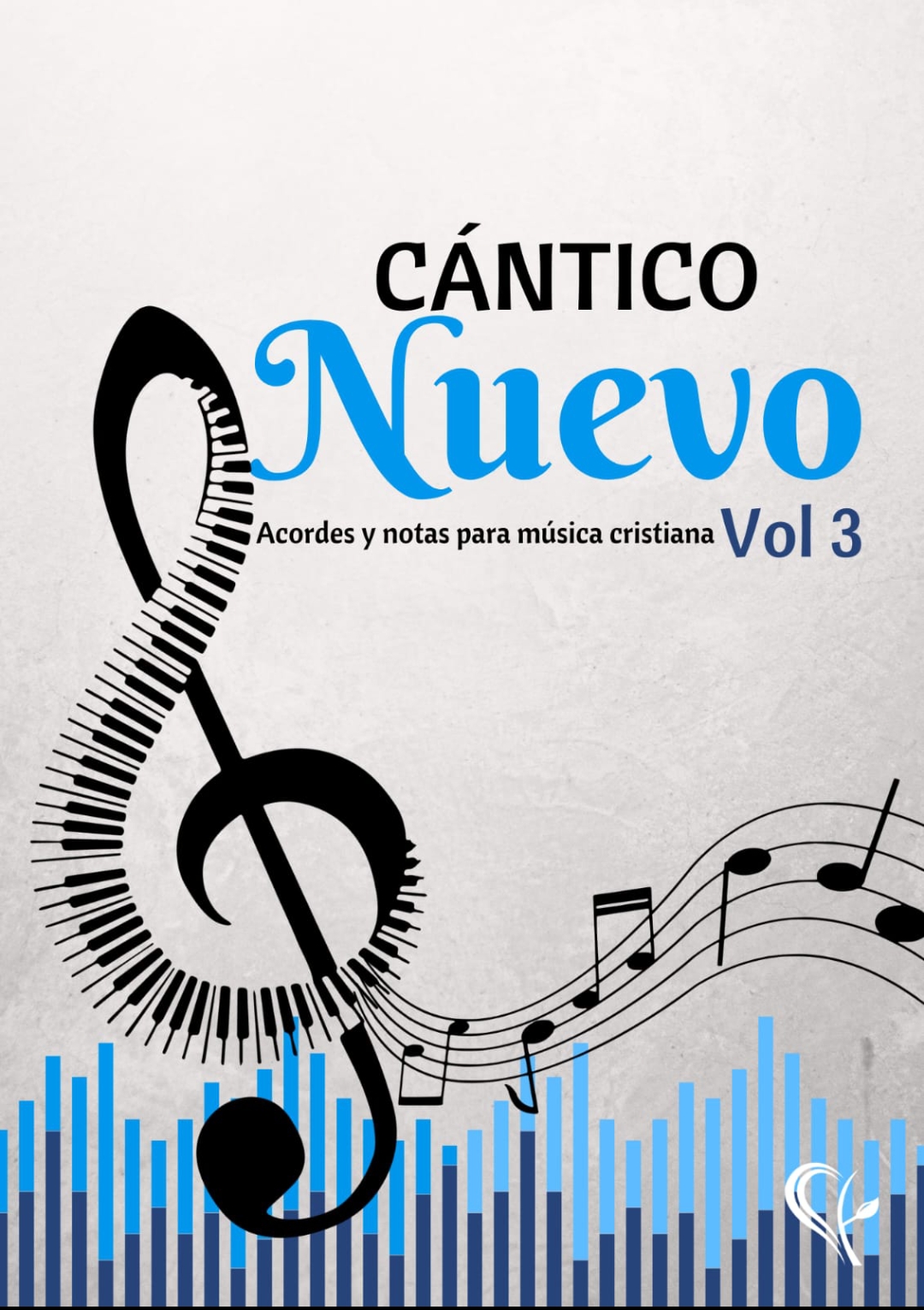 Cántico Nuevo Vol. 3. Acordes para música cristiana. - Raul Lesmes...
