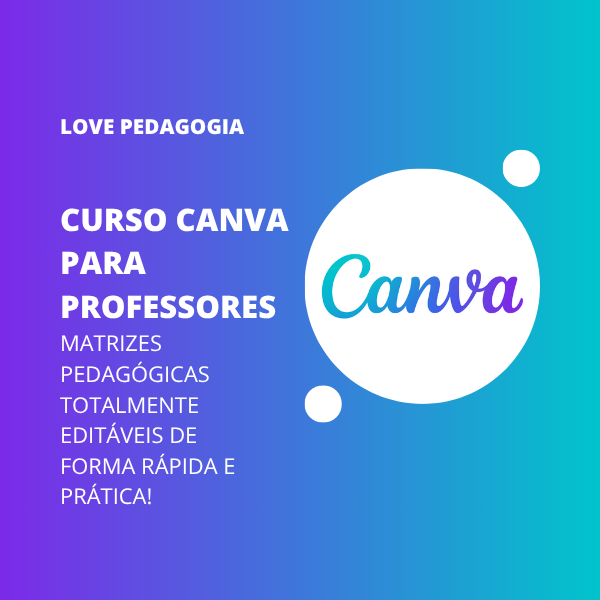 Criando Matrizes Pedagógicas no Canva - Love Pedagogia | Hotmart