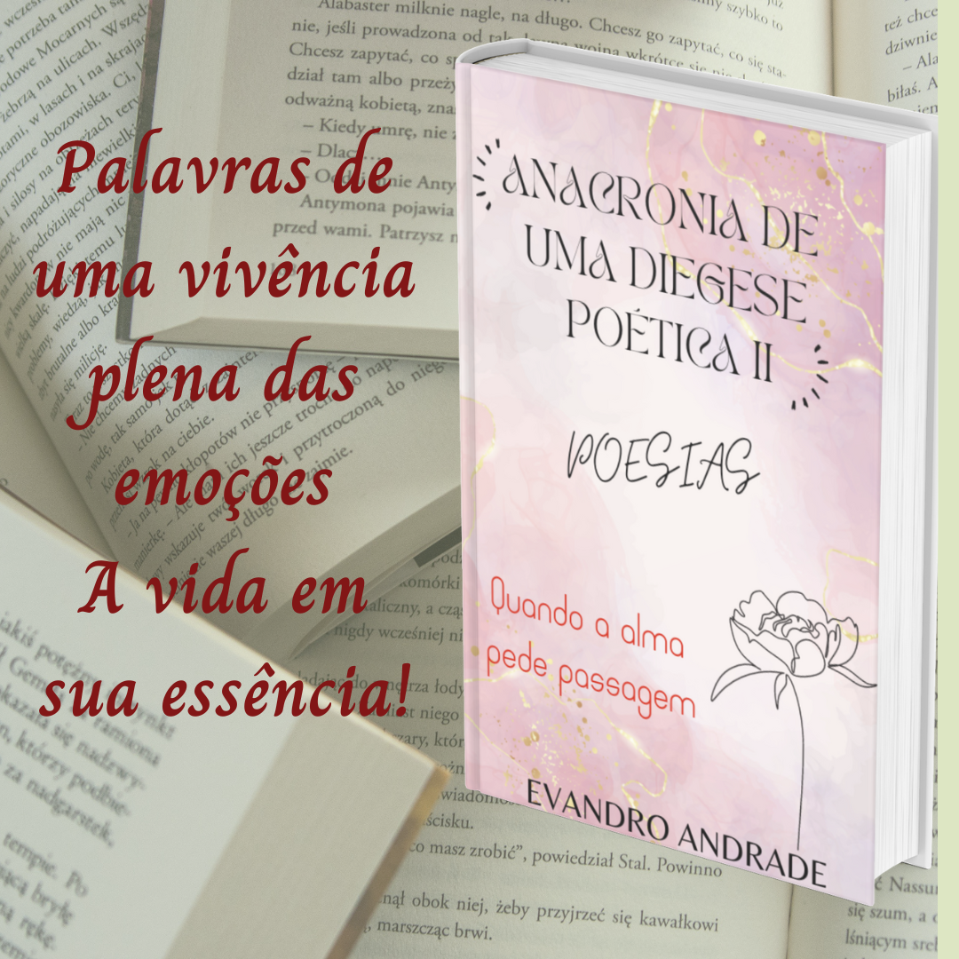 ANACRONIA DE UMA DIEGESE POÉTICA II