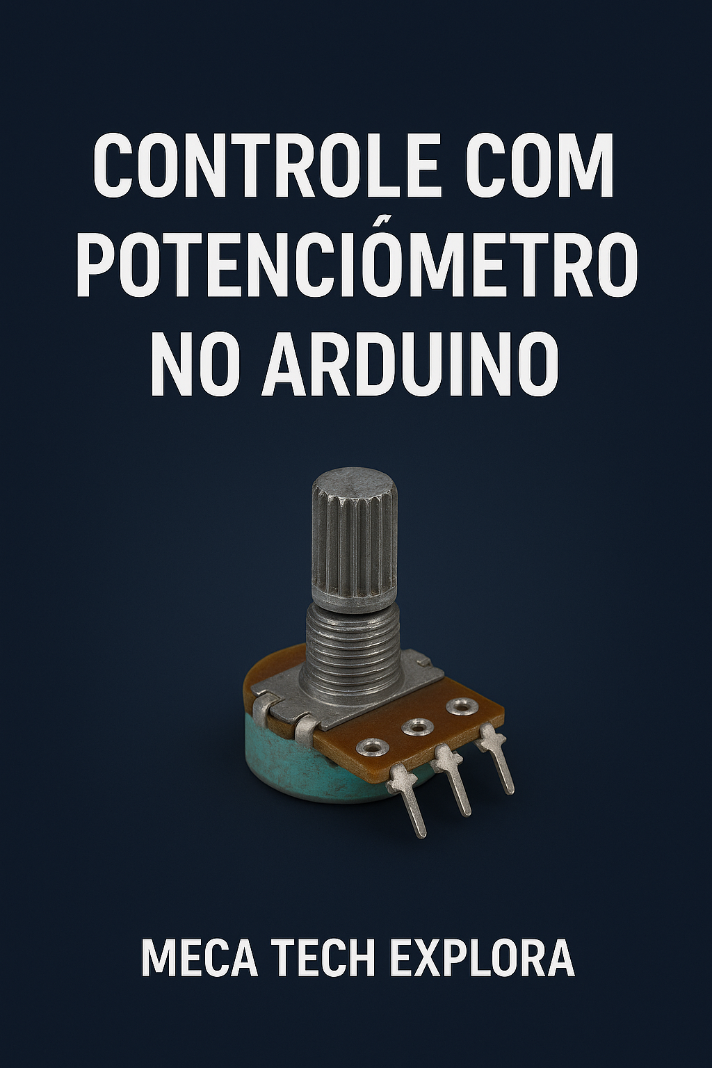 Controle com Potenciômetro no Arduino – Guia Didático e Prático - R...