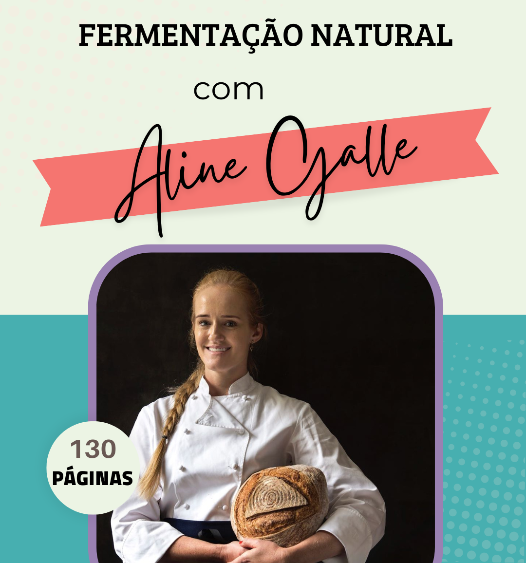 E-book Completo de Fermentação Natural - ALINE GRAZIELA FINGER GALL...