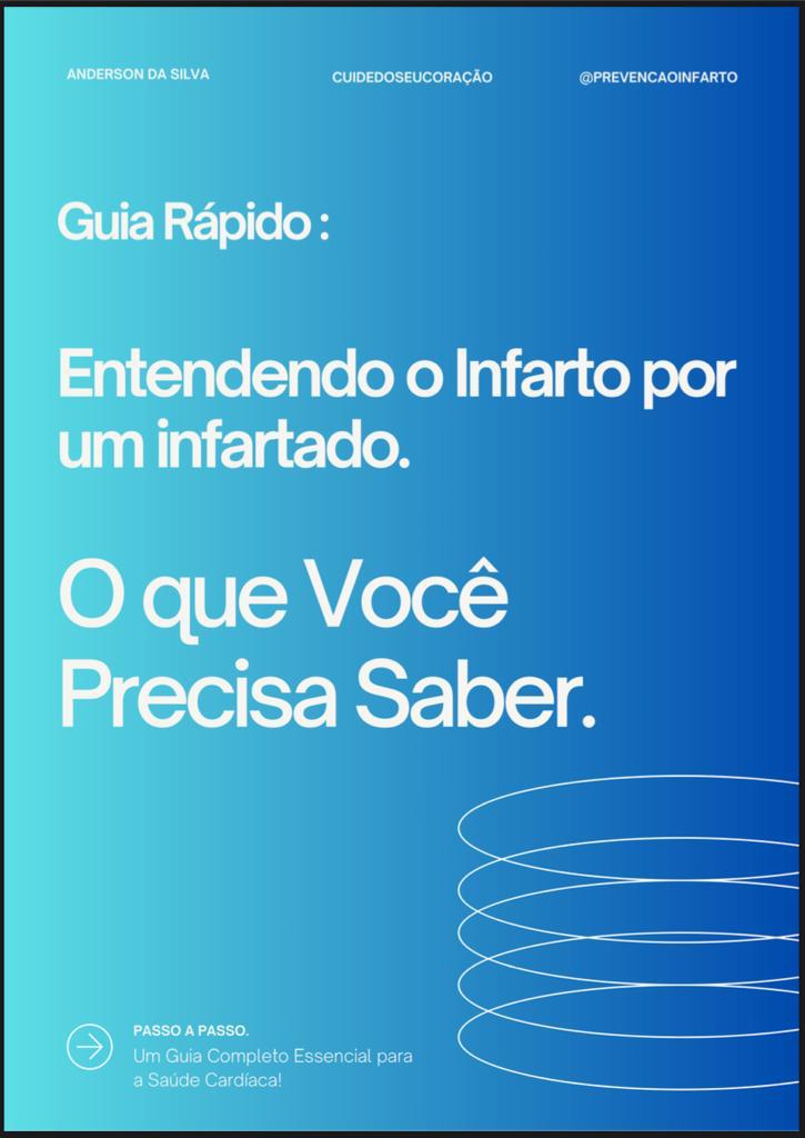 Guia Rápido: Entendendo o Infarto por um Infartado