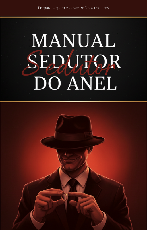 Manual Sedutor do Anel | Hotmart