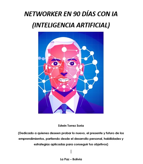 NETWORKER EN 90 DÍAS CON IA (INTELIGENCIA ARTIFICIAL)
