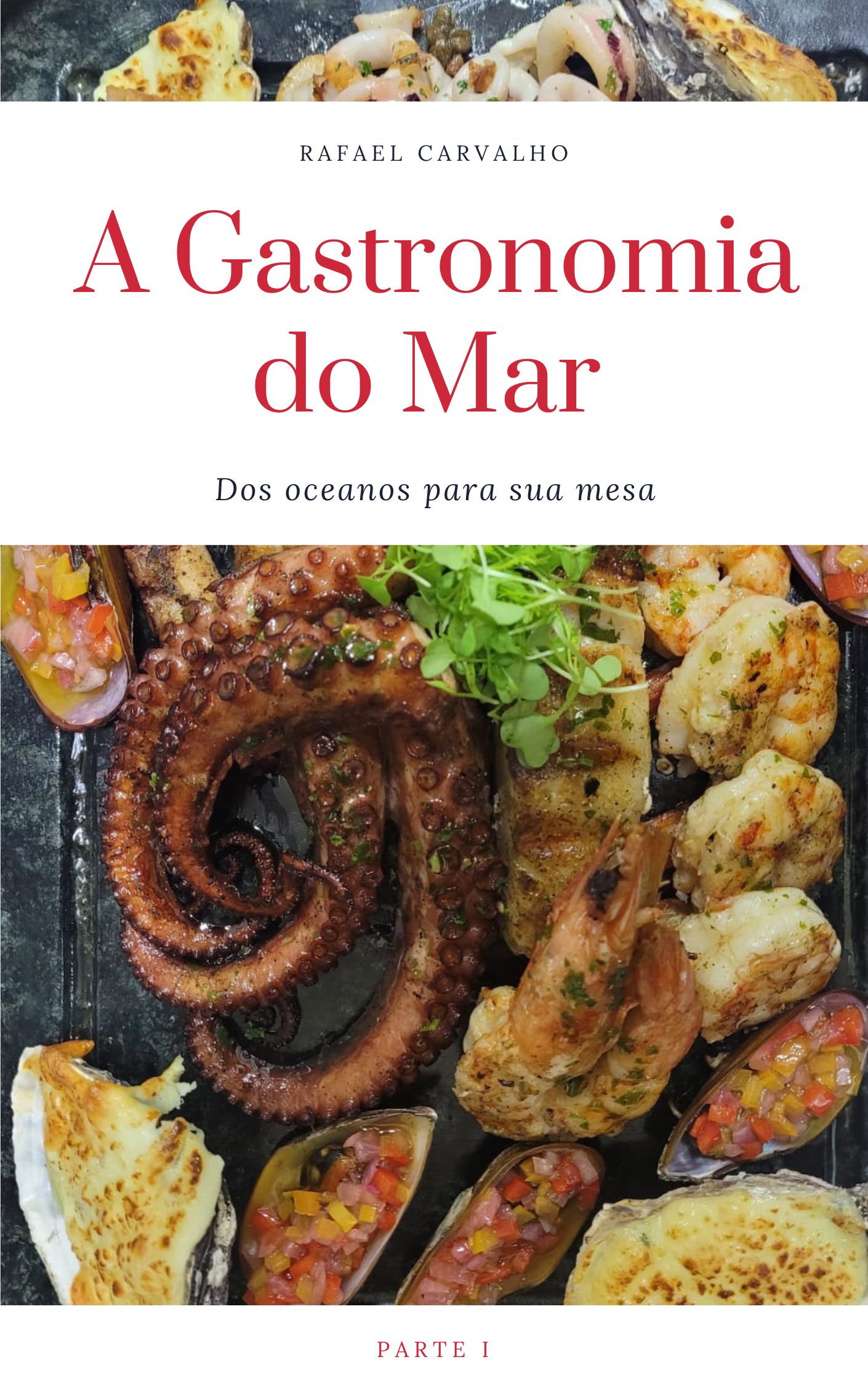 A Gastronomia do Mar Parte I - RAFAEL CARVALHO | Hotmart