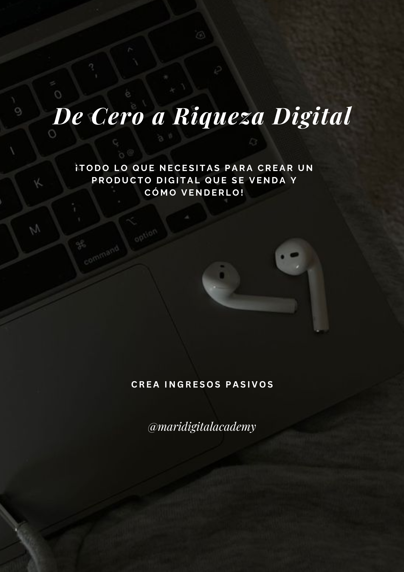 De 0 a Riqueza Digital: El método para monetizar en internet - Mari ...