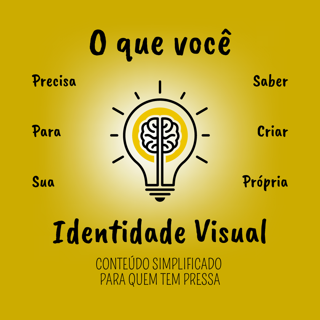 O que você precisa saber para criar sua própria Identidade Visual