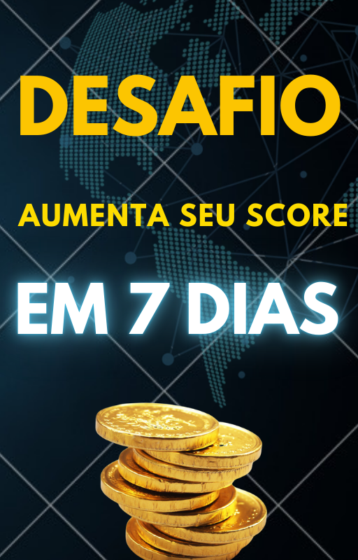 Desafio aumente seu score em 7 dias