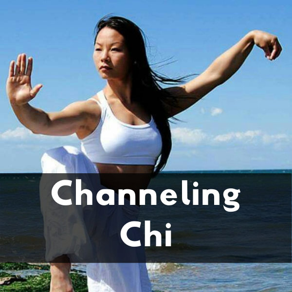 Channeling Chi
