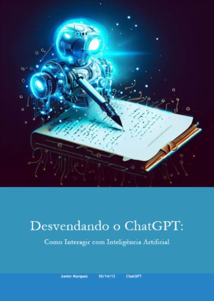 Desvendando o ChatGPT: Como Interagir com Inteligência Artificial