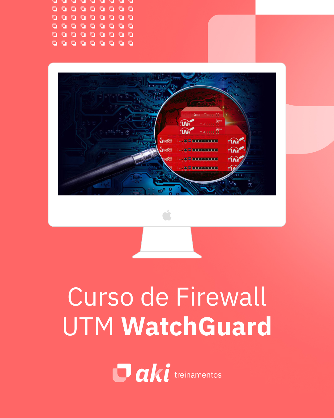 Curso de Firewall NGFW UTM Watchguard