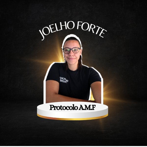 Joelho forte - protocolo A.M.F