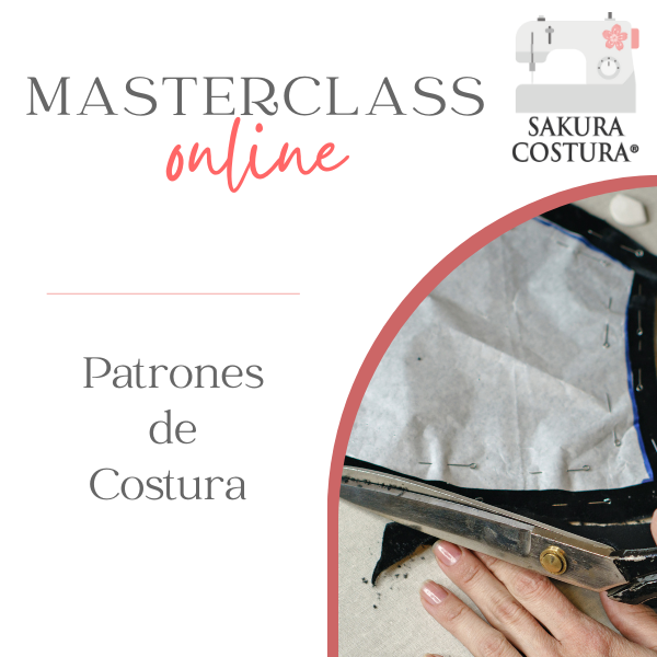 Masterclass Patrones de Costura - Sakura Costura® | Hotmart