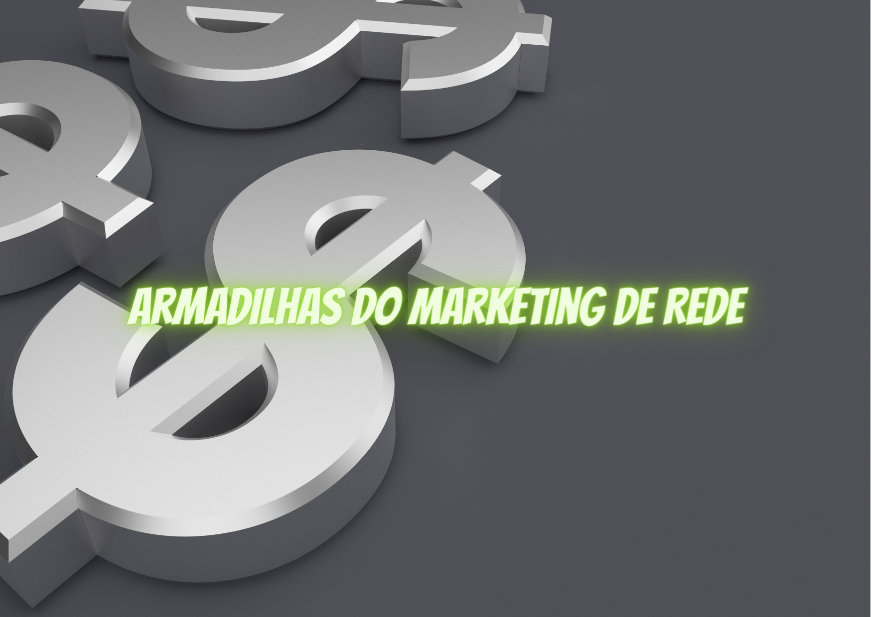 Armadilhas do Marketing de Rede