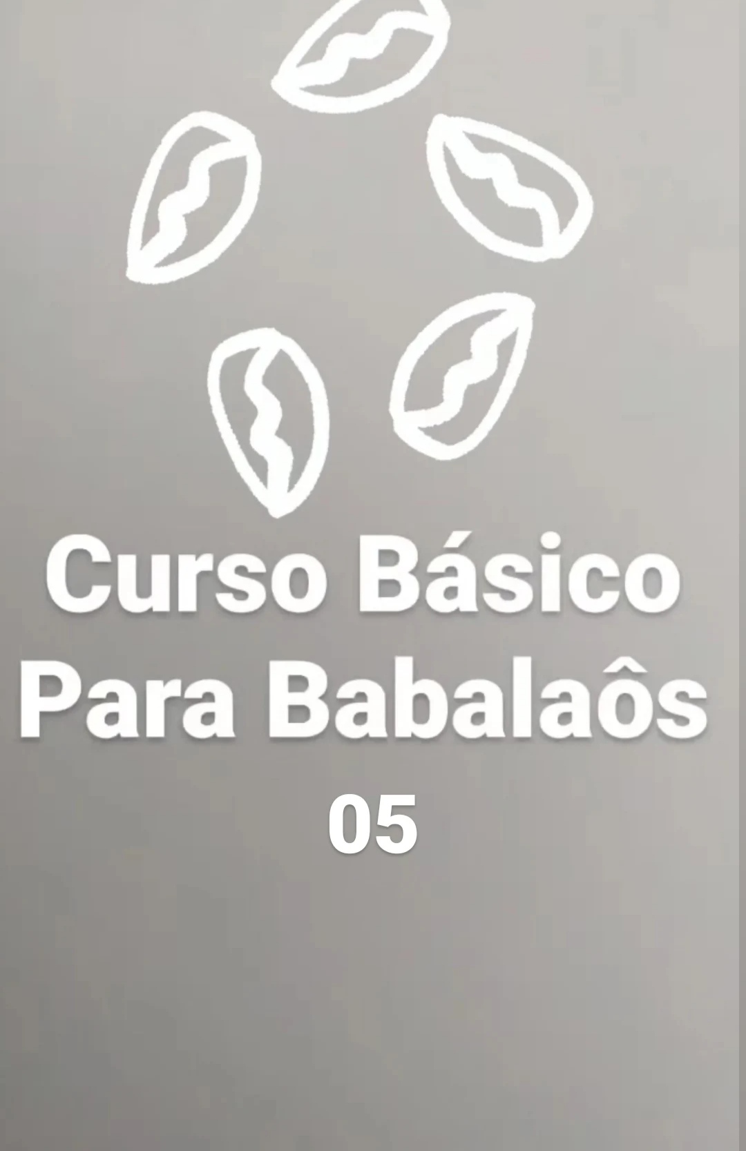 Curso básico para Babalaô 05
