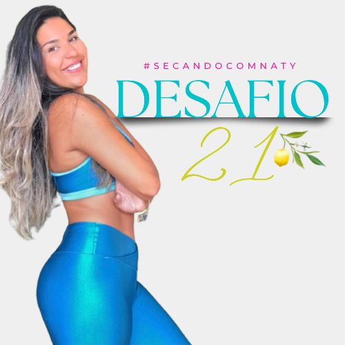 Desafio 21 dias - NATALIA KELLE ARAUJO ALVES | Hotmart
