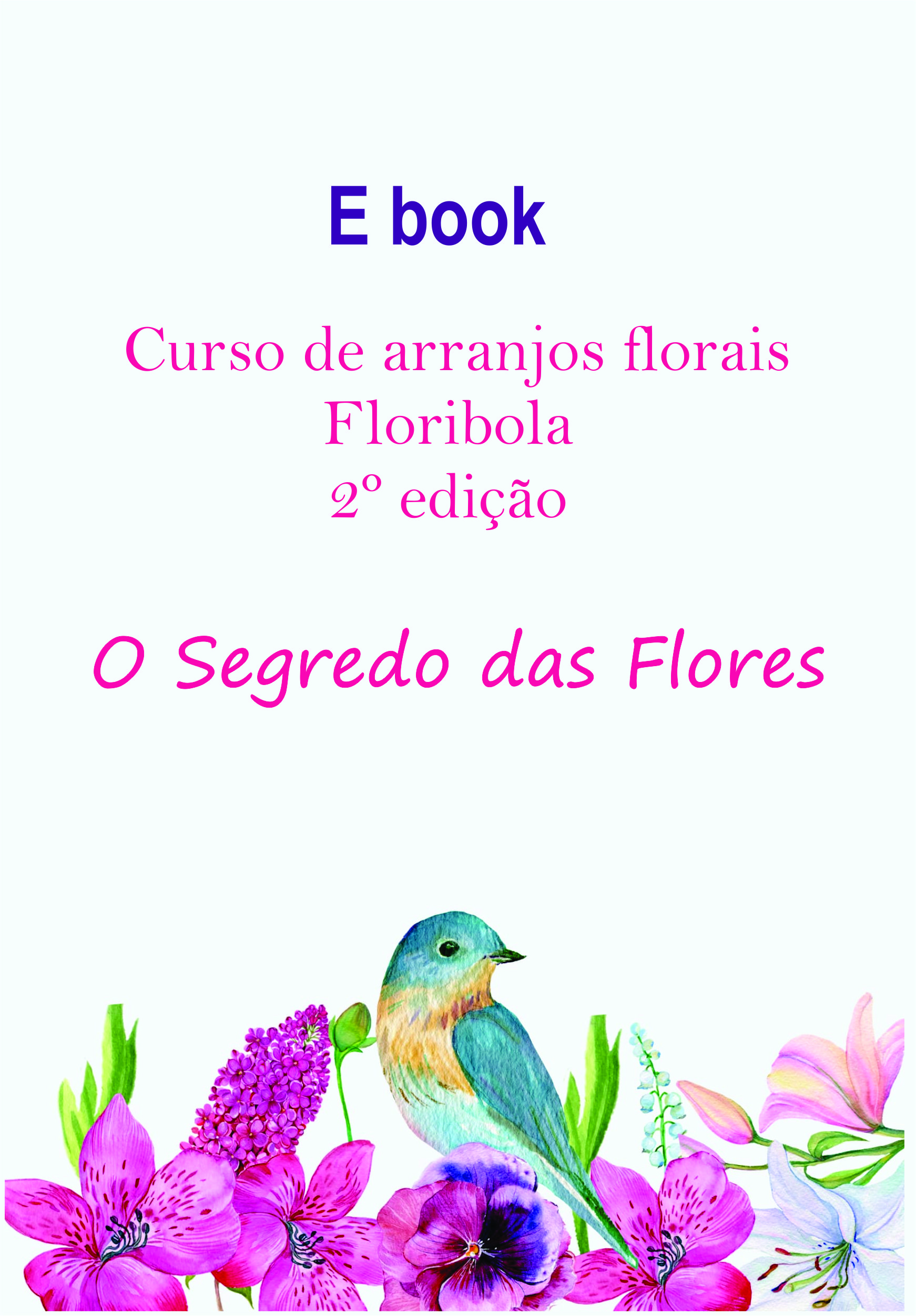 O Segredo das Flores - Nilda Oliveira | Hotmart