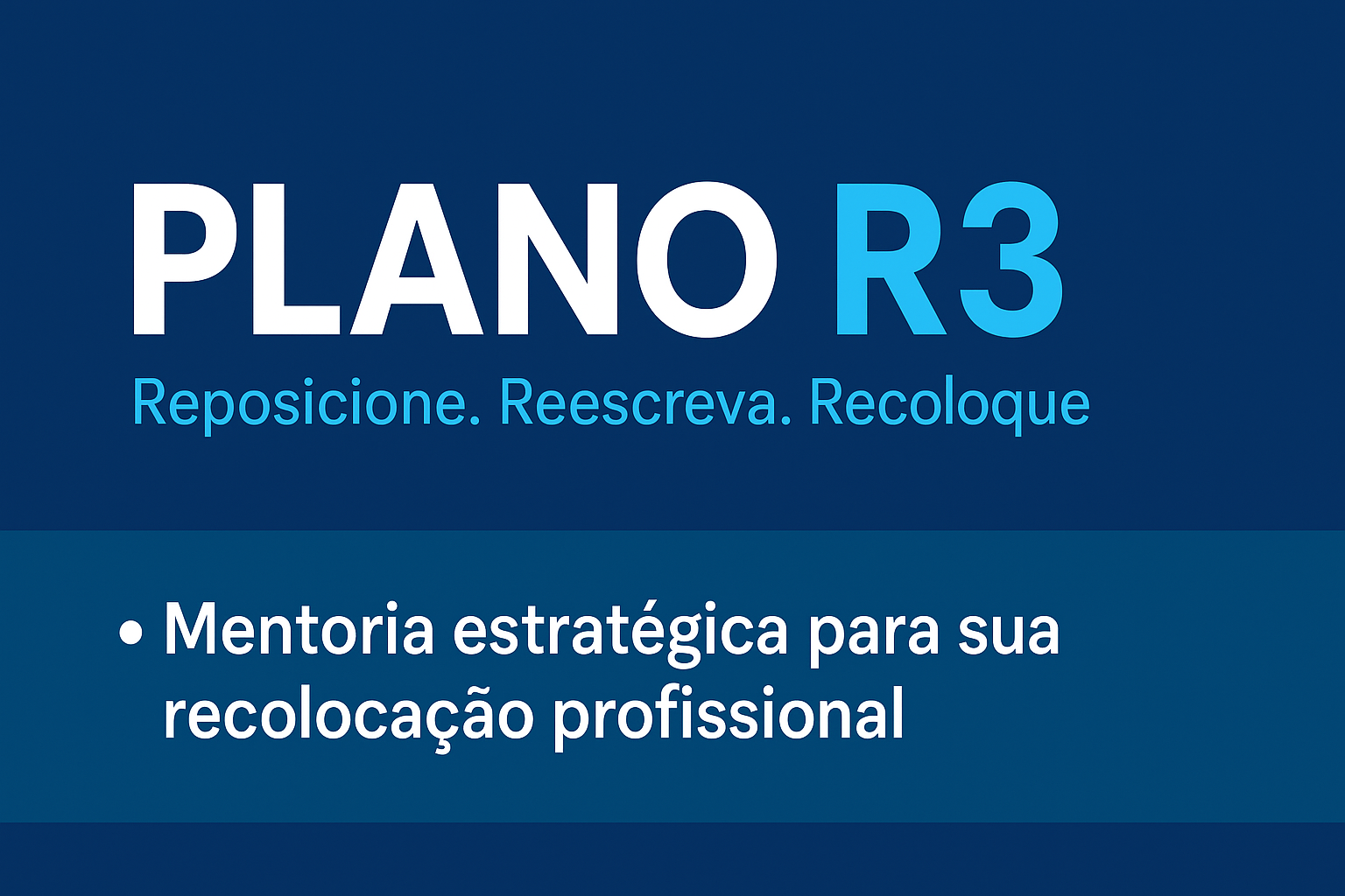 Plano R3 – Reposicione, Reescreva, Recoloque - Amanda Ignacio Borge...
