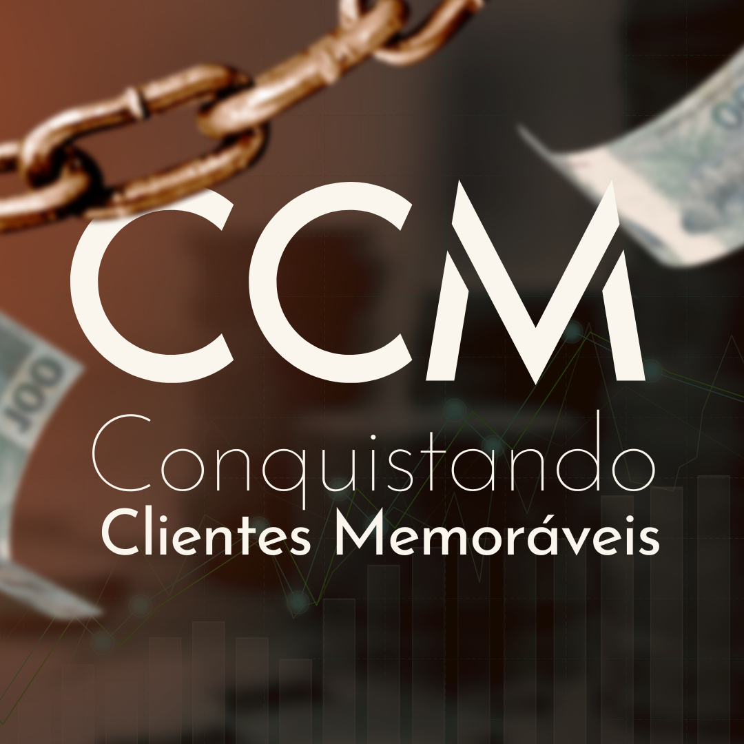 CCM - Conquistando Clientes Memoráveis