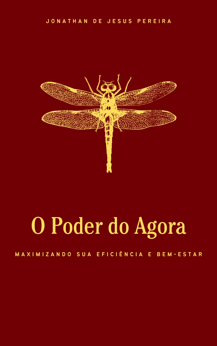 O Poder do Agora: Maximizando Sua Eficiência e Bem-Estar