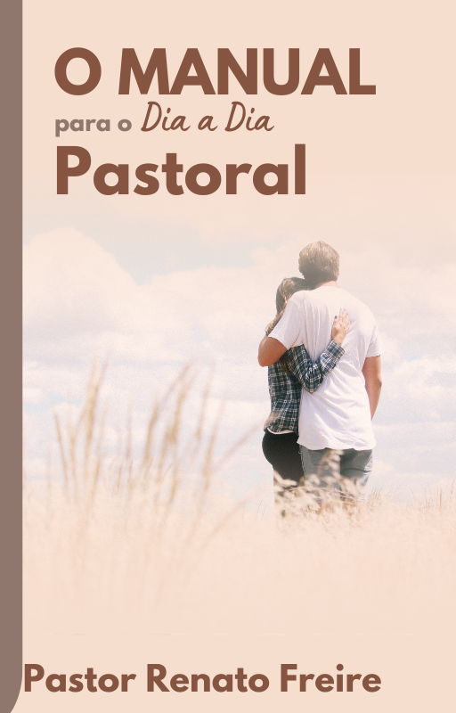 O Manual Para o Dia a Dia PASTORAL