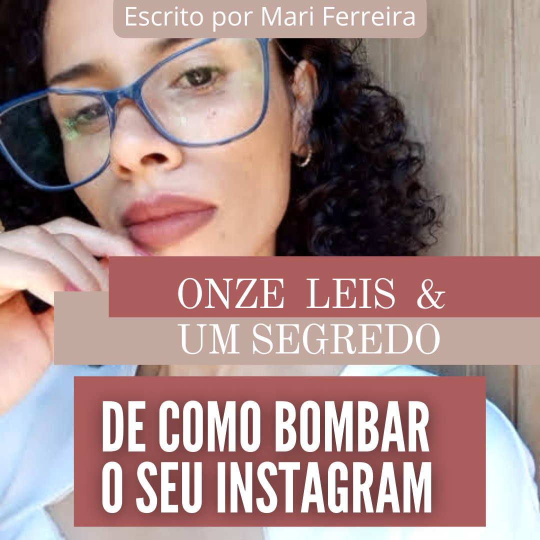 Onze Leis & Um Segredo ( Como bombar seu Insta do ZERO )
