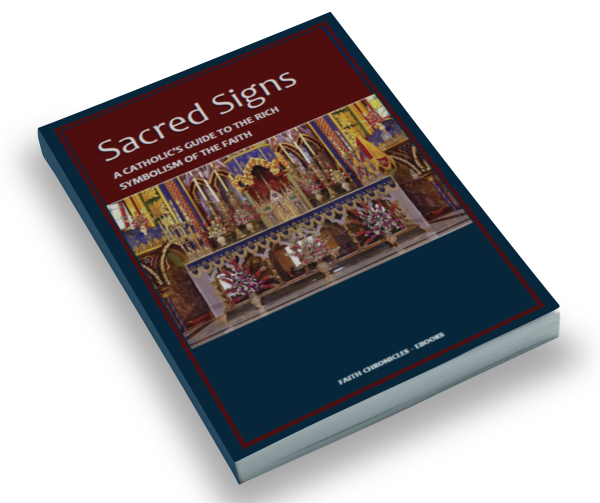 Sacred Signs: A Catholic's Guide to the Rich Symbolism of the Faith...