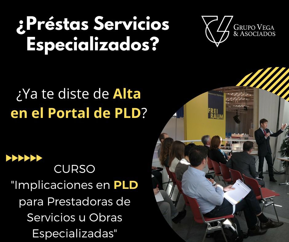 Implicaciones en PLD para Prestadoras de Servicios u Obras Especializadas
