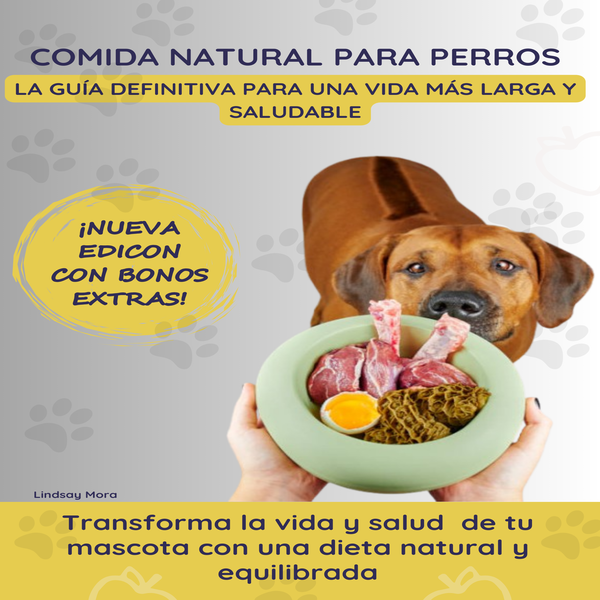 COMIDA NATURAL PARA PERROS | La Guía Definitiva para una Vida Más L...