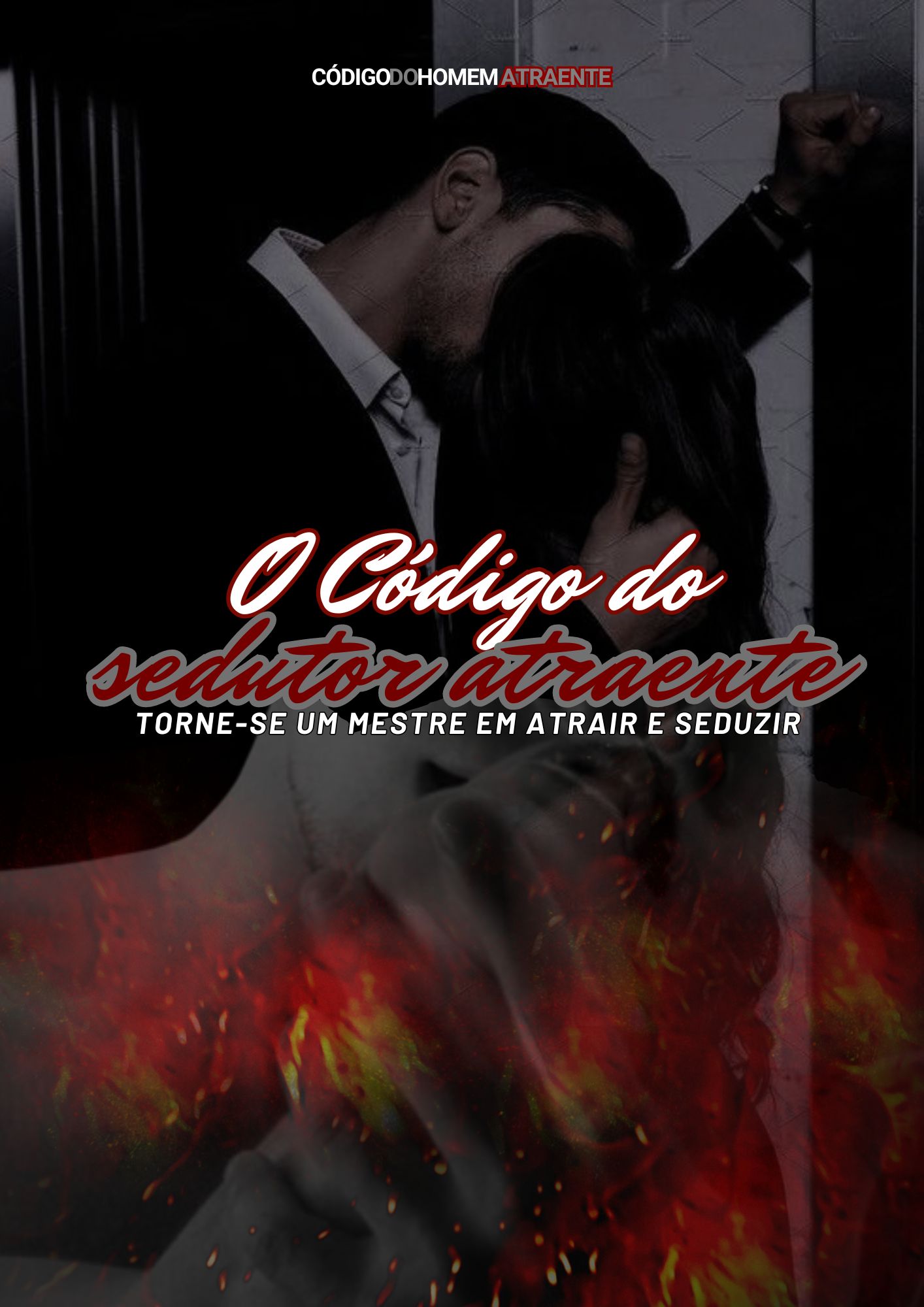 O CÓDIGO DO SEDUTOR ATRAENTE - DigitalMarketingWorkPro | Hotmart