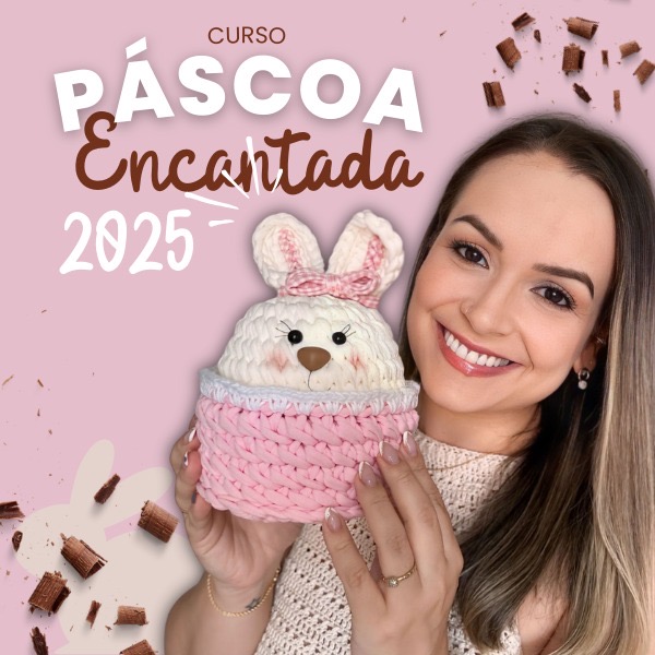 Páscoa Encantada 2025 - Renata Romano | Luna Crochê Oficial | Hotmart