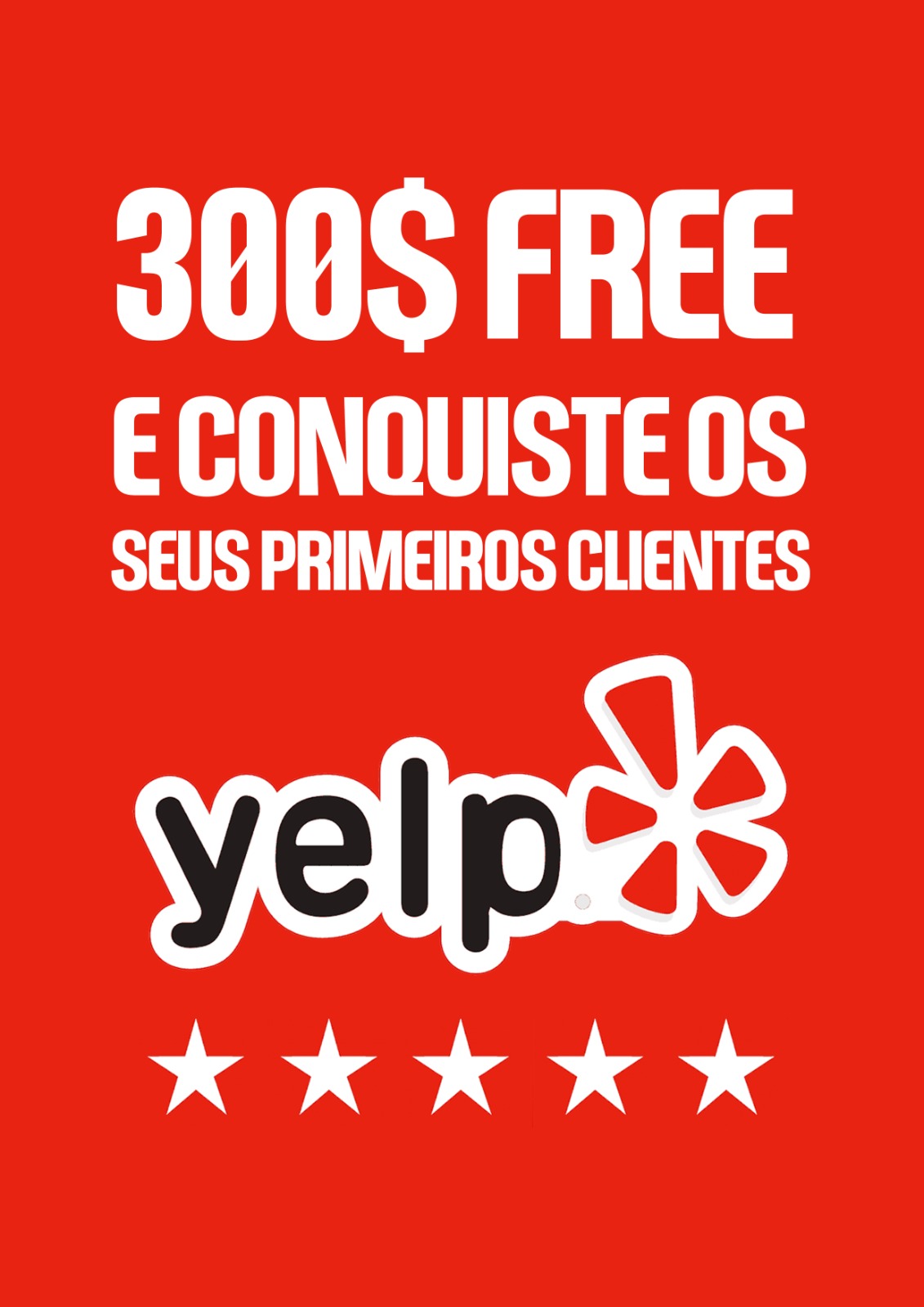 O Segredo para Ganhar $300 Totalmente Free para Anunciar no Yelp!