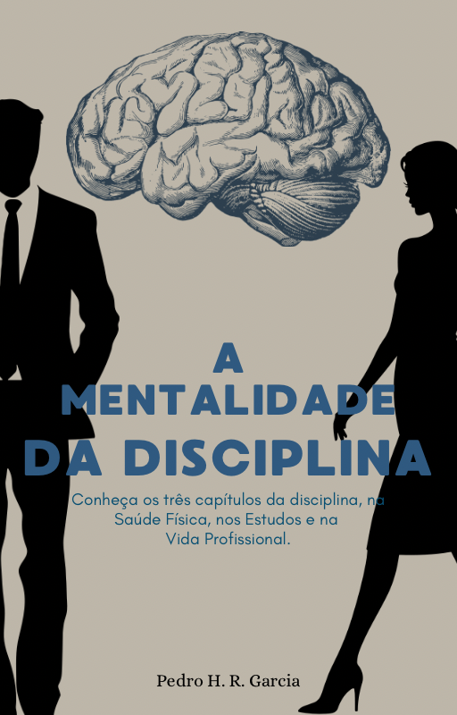 A MENTALIDADE DA DISCIPLINA - Pedro Garcia | Hotmart