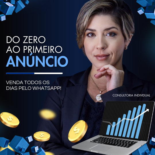 Do Zero ao Primeiro Anúncio: Venda todos os dias pelo WhatsApp!