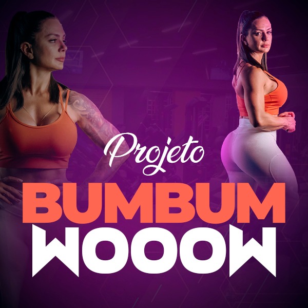 Projeto Bumbum WOOOW - Renata Fonseca da Costa | Hotmart