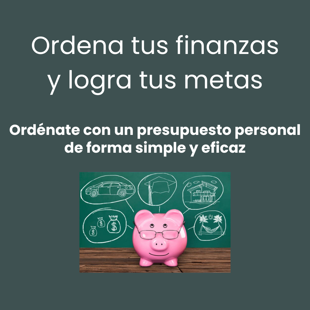 Ordena tus finanzas y logra tus metas💰
