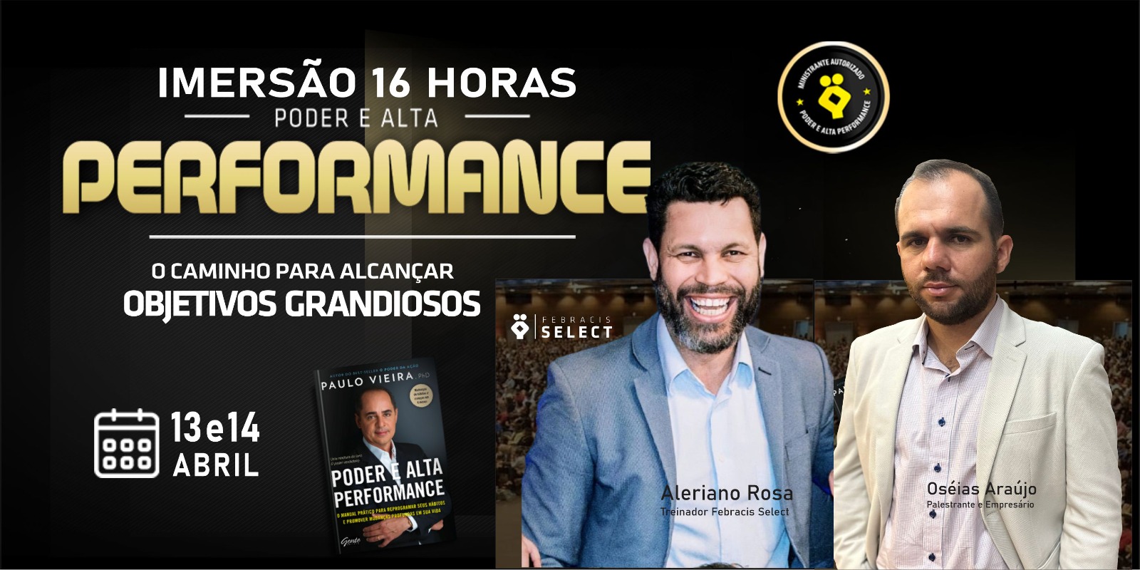 IMERSÃO PODER E ALTA PERFORMANCE - Aleriano Rosa - Master Coach Feb...