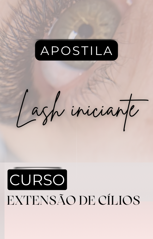 Apostila de extensão de cílios para iniciantes - Chaiane Lemos Oli...