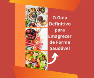 O Guia Definitivo para Emagrecer de Forma Saudável - O Guia Definit...