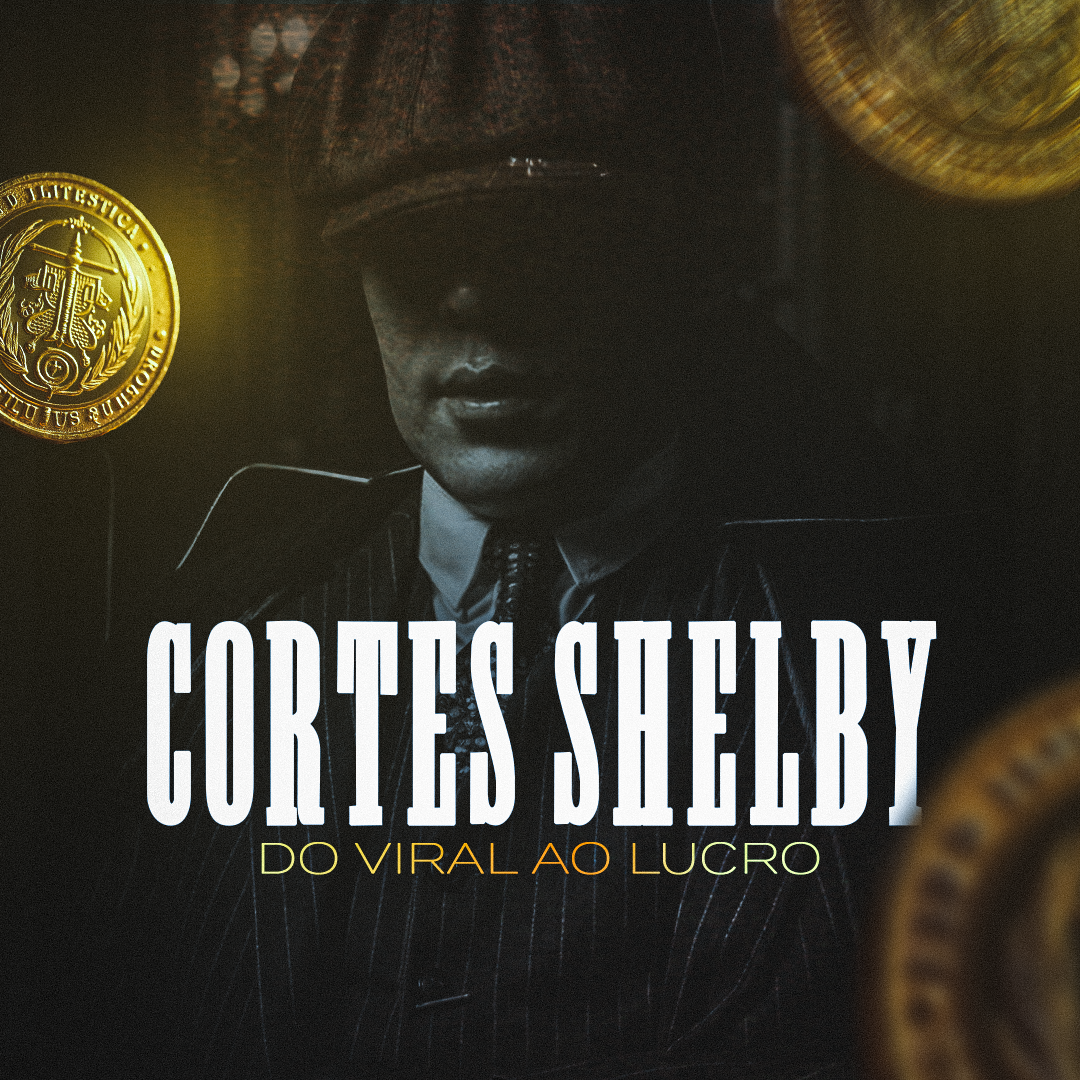 Cortes Shelby - Do viral ao lucro