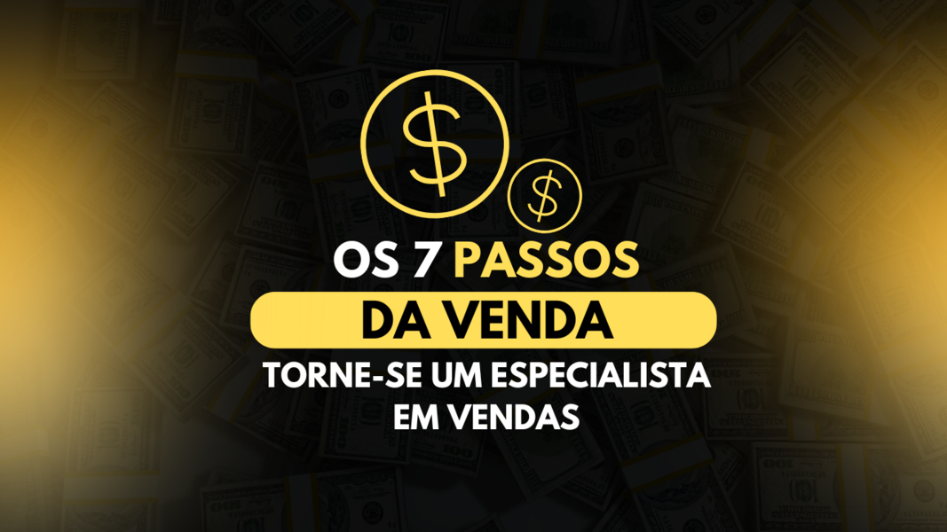 7 Passos para vender qualquer coisa - Lucas Palazzi | Hotmart