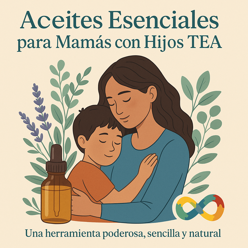 Aceites Esenciales para Mamás con Hijos TEA - Jessica Andreina Gonz...
