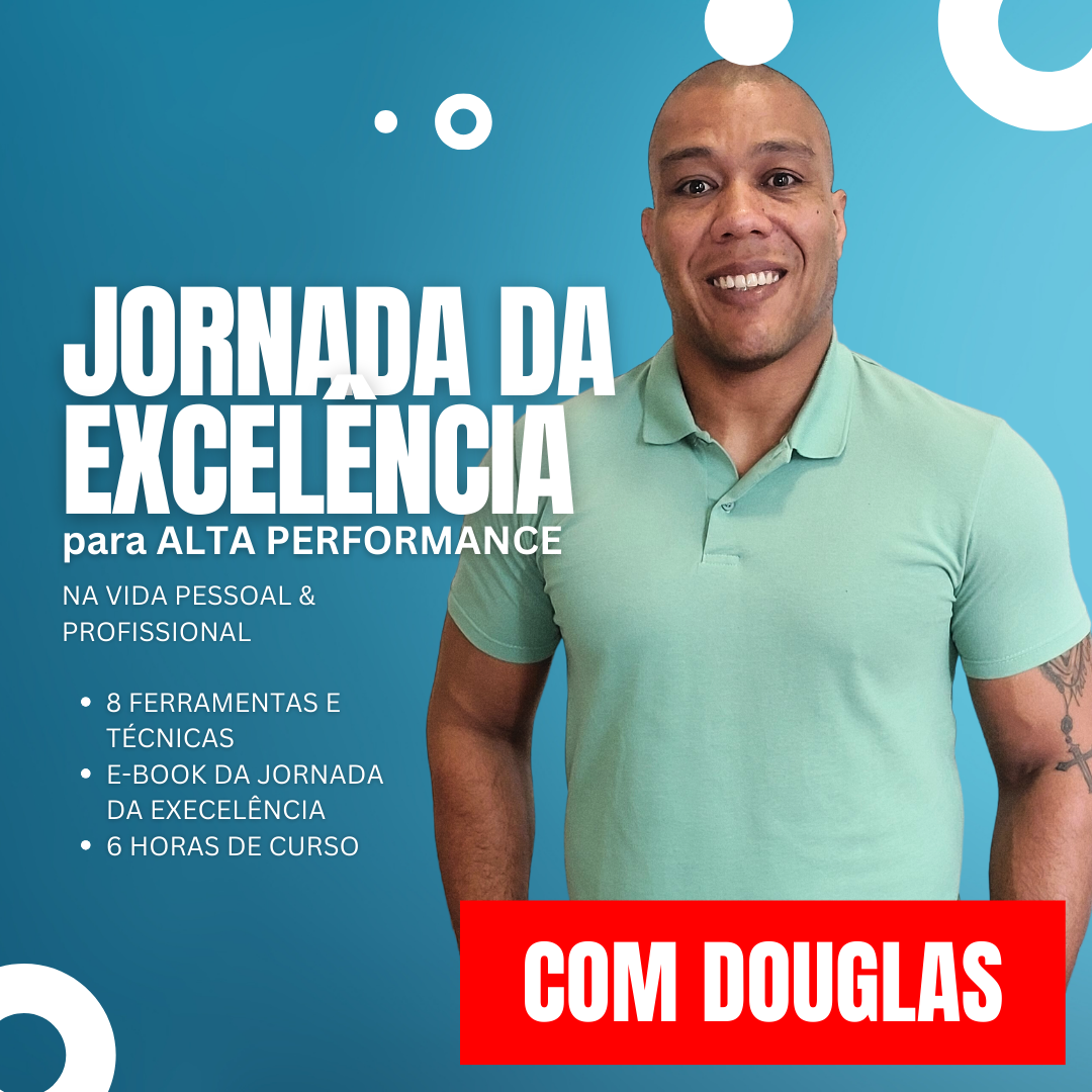JORNADA DA EXCELÊNCIA - Douglas Moreira | Hotmart