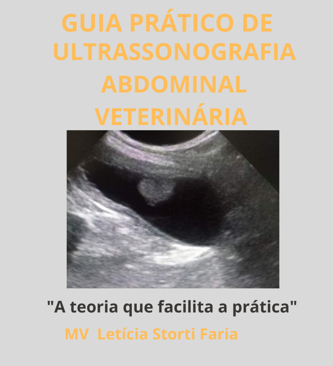 Guia Prático de Ultrassonografia Abdominal Veterinária - Leticia S...