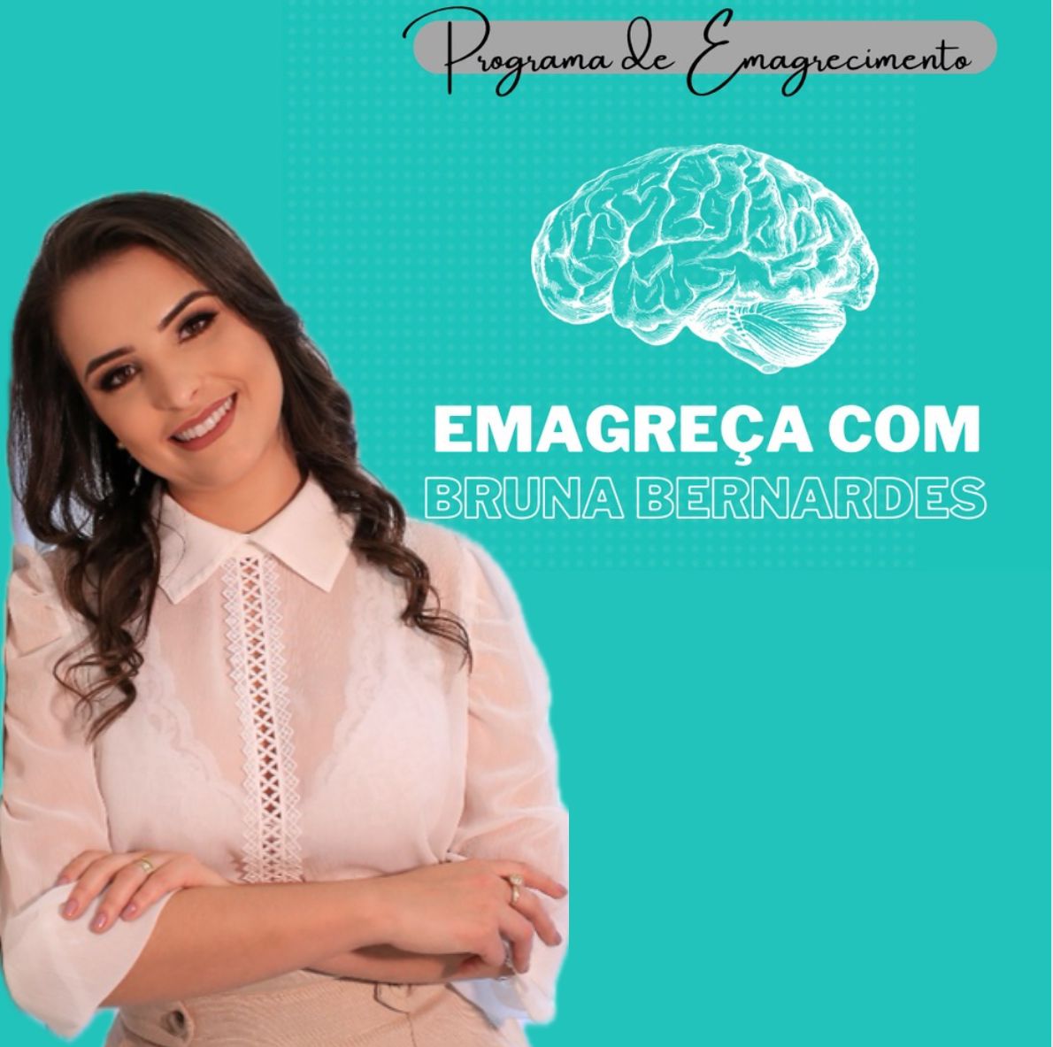 Programa de Emagrecimento com Bruna Bernardes - Bruna Aparecida | H...