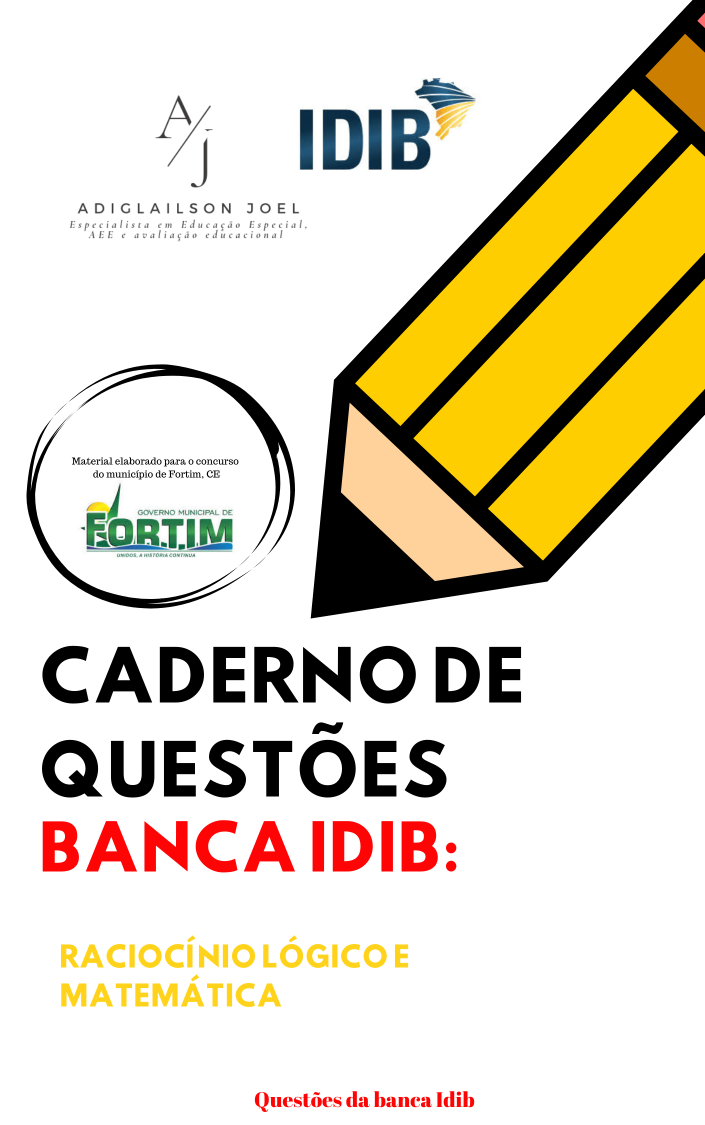 100 QUESTÕES DE MATEMÁTICA E RACIOCÍNIO LOGICO, BANCA IDIB